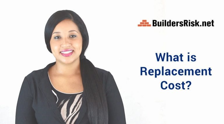 How do replacement costs effect Builders Risk Insurance?