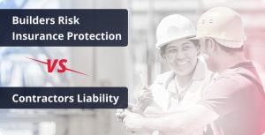 The Ultimate Guide to the Builder's Risk Insurance Policy