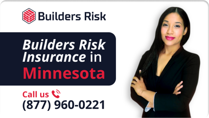 Builders Risk Insurance Minnesota | Policy Quotes & Cost